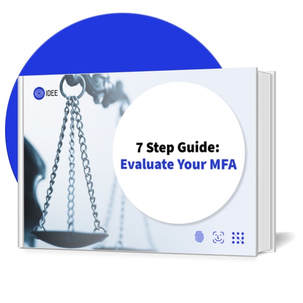 7 Step Guide to Evaluating Your MFA | AuthN by IDEE